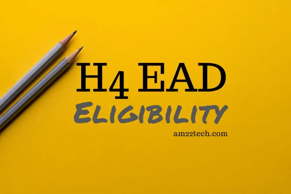 H4 EAD Eligibility - Is i140 Approval Required? - USA